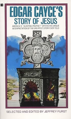 Edgar Cayce's Story of Jesus: Edgar Cayce, Jeffrey Furst: 9780425103272 ...