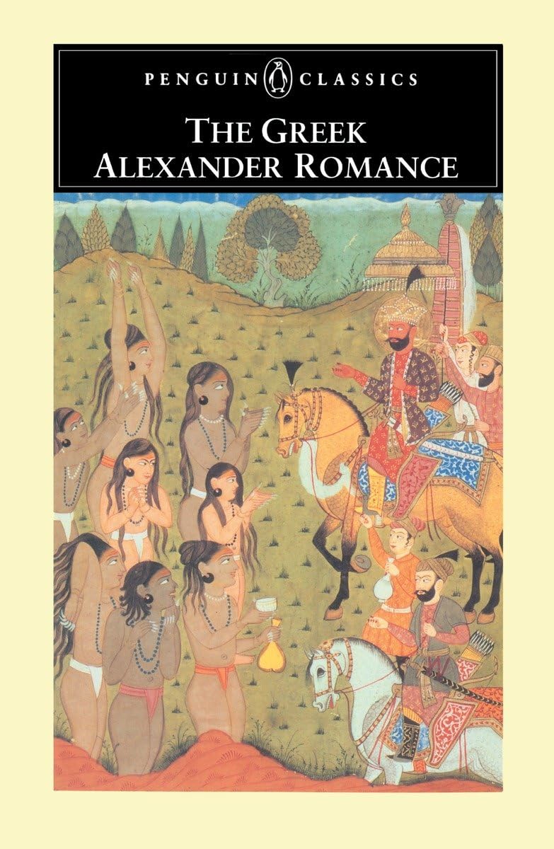 The Greek Alexander Romance (Penguin Classics): Richard Stoneman ...