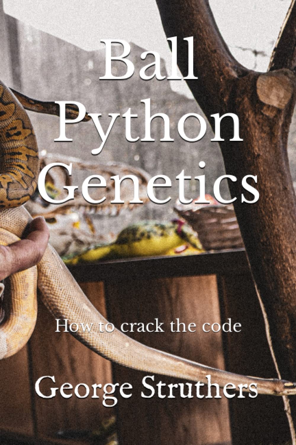 Amazon | Ball Python Genetics: How to crack the code | Struthers, Mr ...