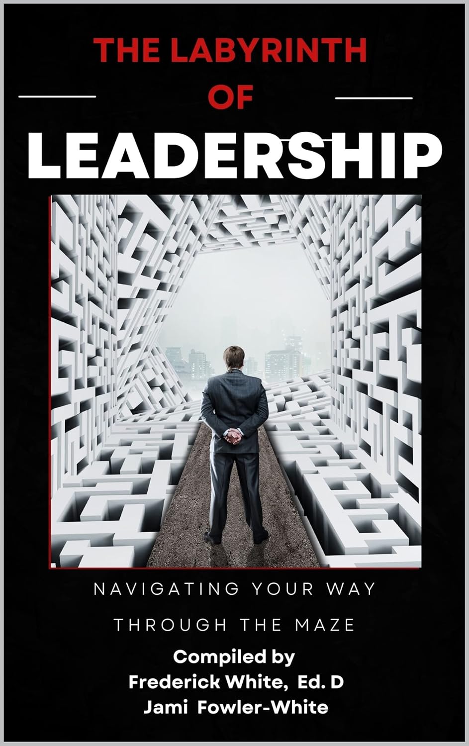 Amazon.com: The Labyrinth of Leadership: Navigating Your Way Through ...
