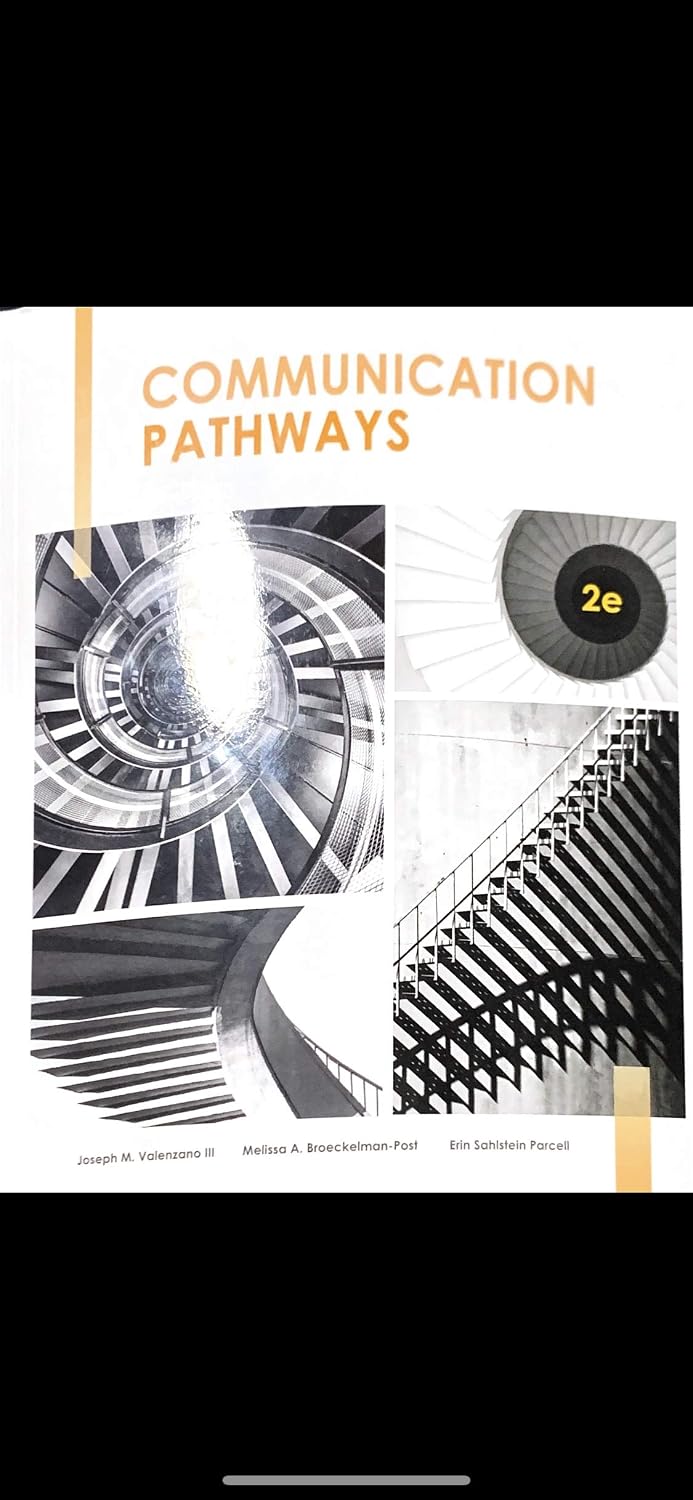 Communication Pathways: Joseph M. Valenzano III, Melissa A. Broeckelman ...