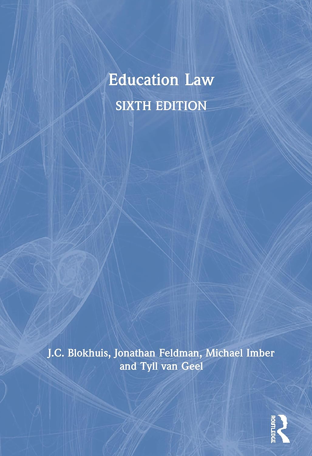 Education Law: Blokhuis, J.C., Feldman, Jonathan, Imber, Michael, van ...