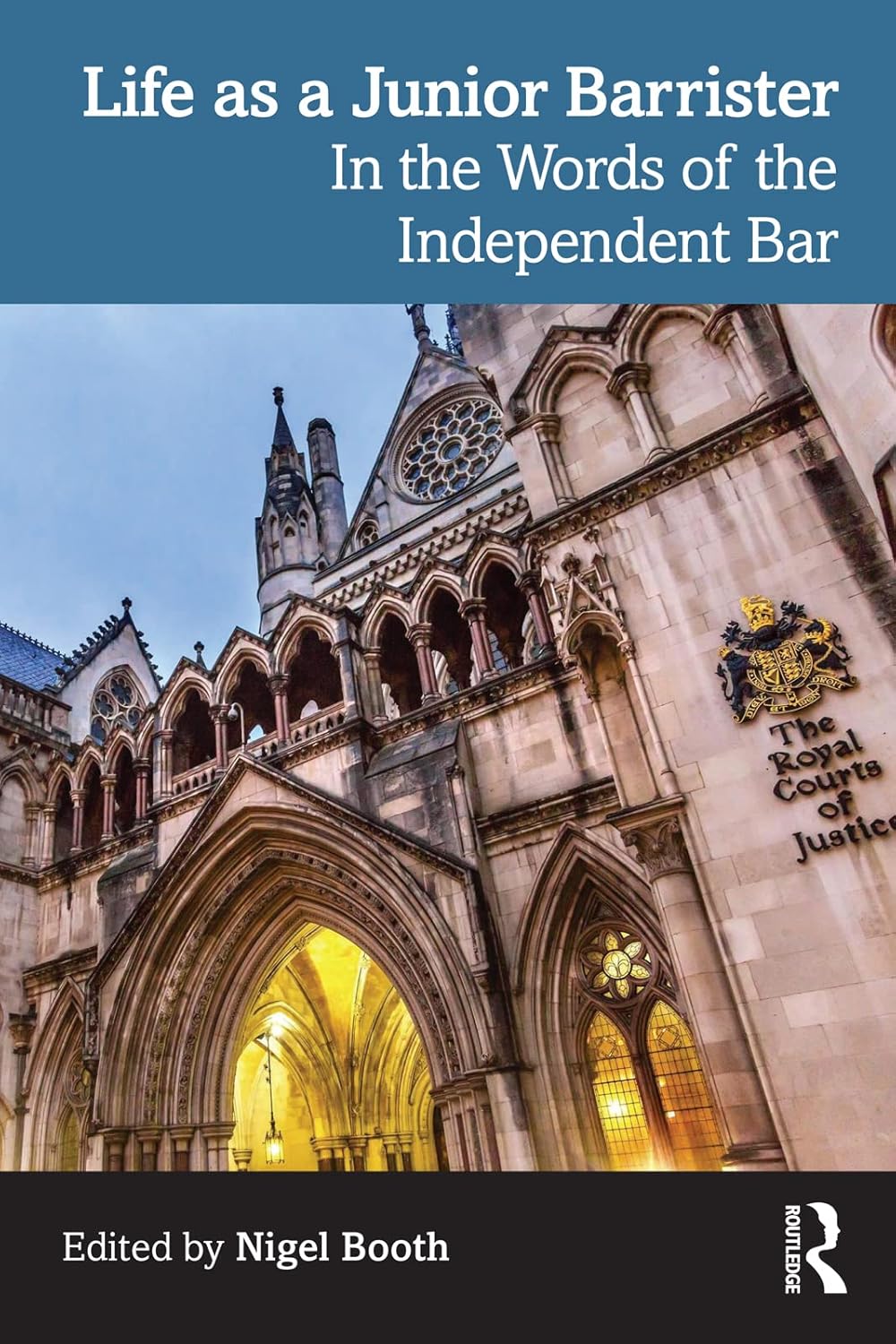 Life as a Junior Barrister: In the Words of the Independent Bar eBook ...