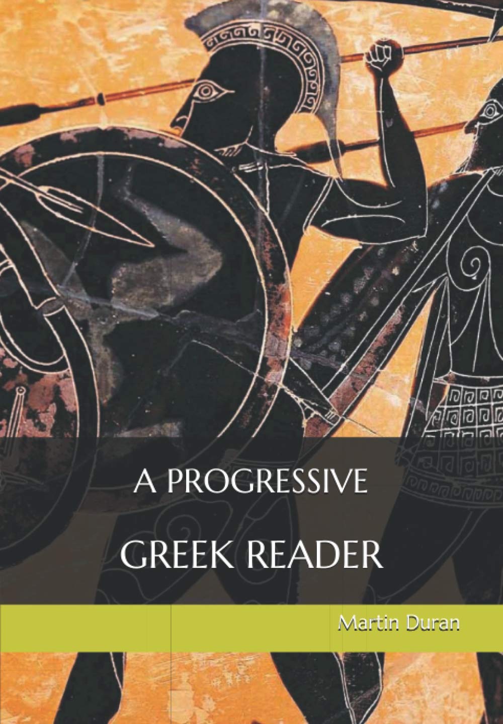 A Progressive Greek Reader: Duran, Martin: 9798695179989: Amazon.com: Books