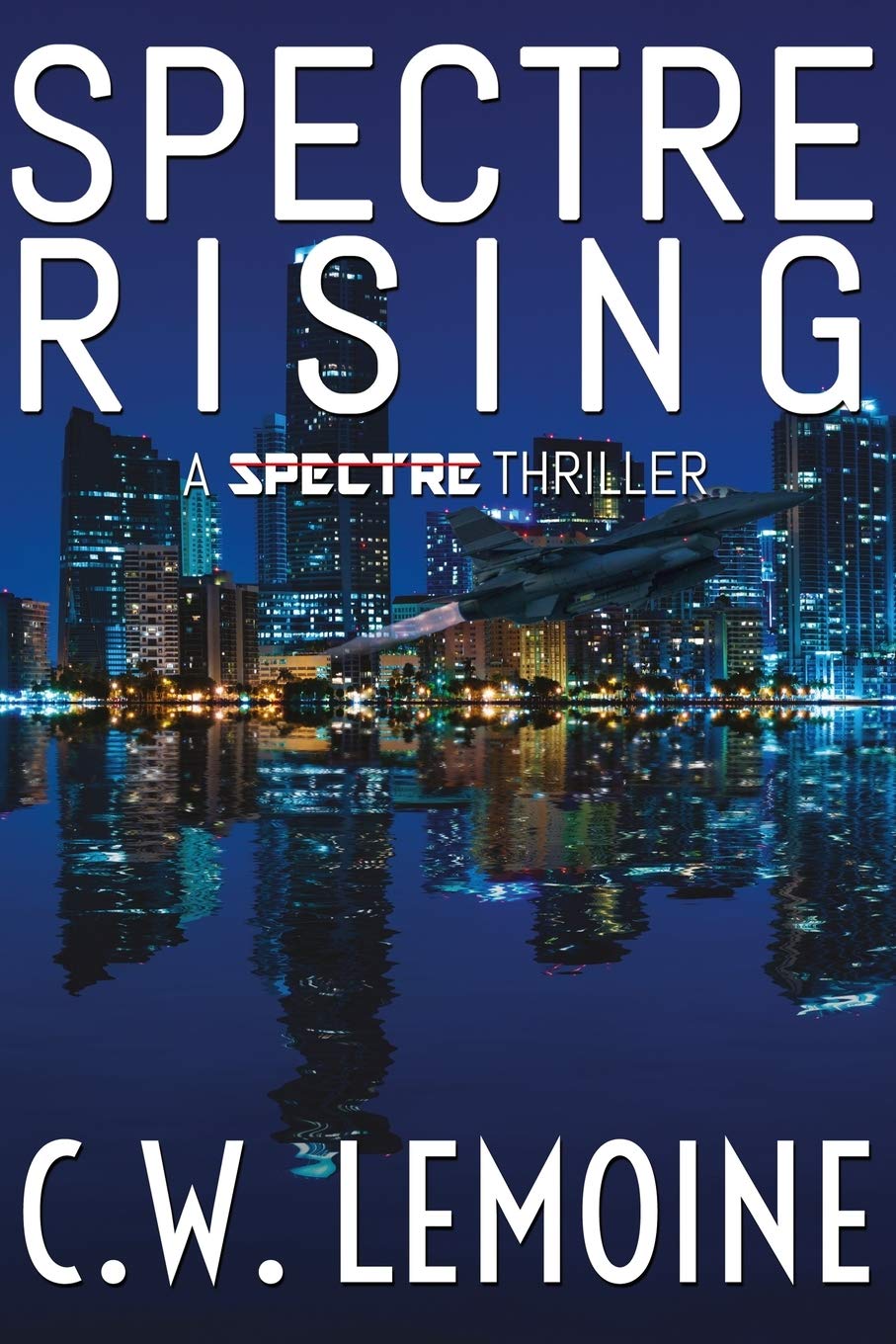 Amazon.com: Spectre Rising (The Spectre Series): 9781491081815: Lemoine ...