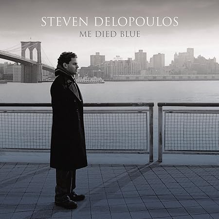 Steven Delopoulos - Me Died Blue - Amazon.com Music
