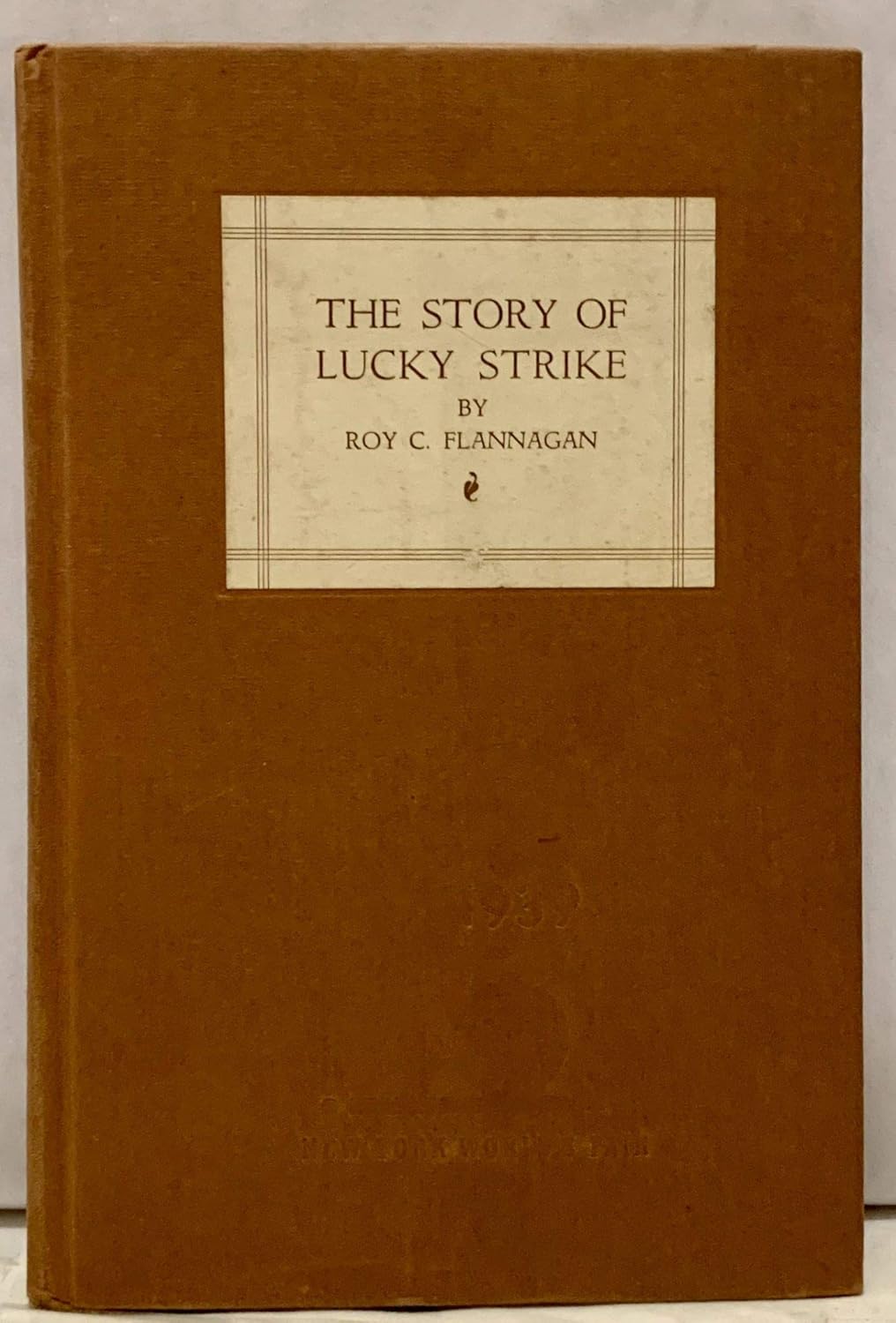 THE STORY OF LUCKY STRIKE: Flannagan, Roy C.: 9781199040718: Amazon.com ...