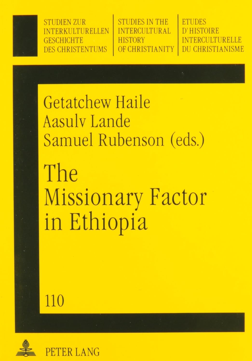 The Missionary Factor in Ethopia: Papers from a Symposium on the Impact ...