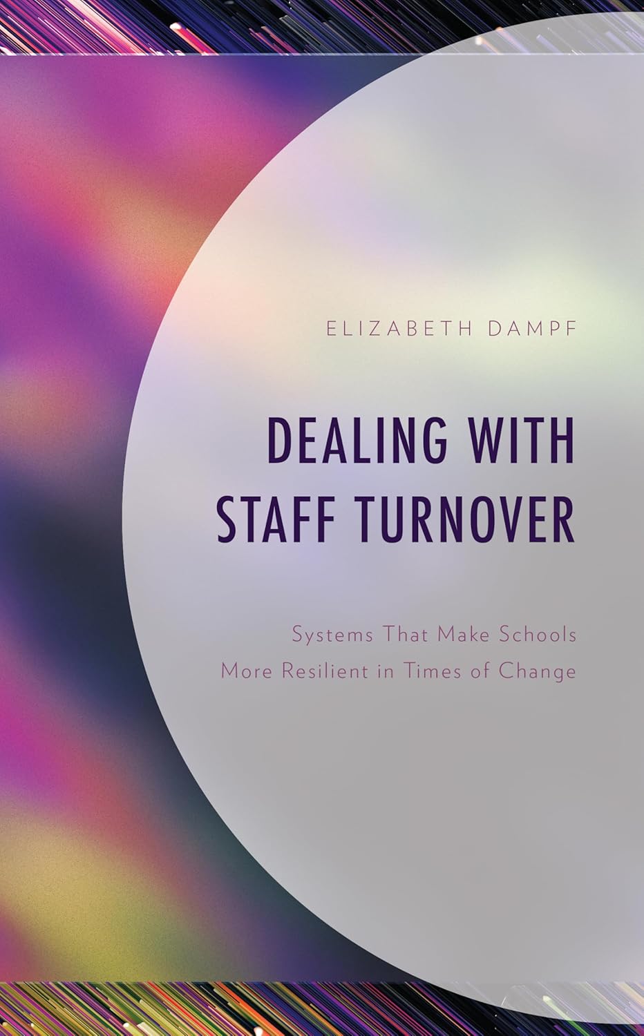 Amazon.com: Dealing with Staff Turnover: Systems That Make Schools More ...