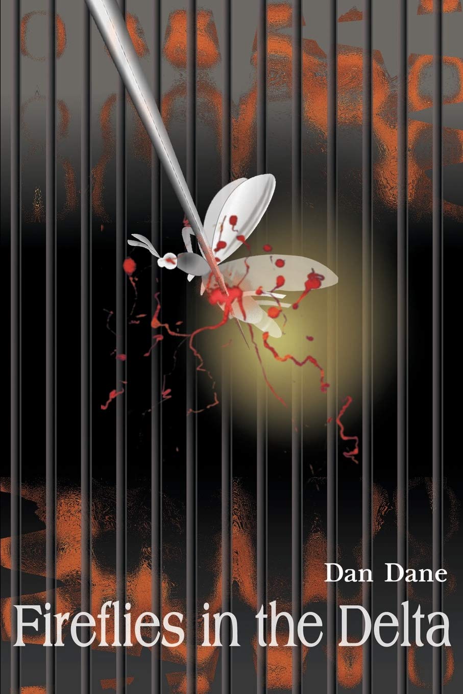Fireflies in the Delta: Dane, Dan: 9780595091393: Amazon.com: Books