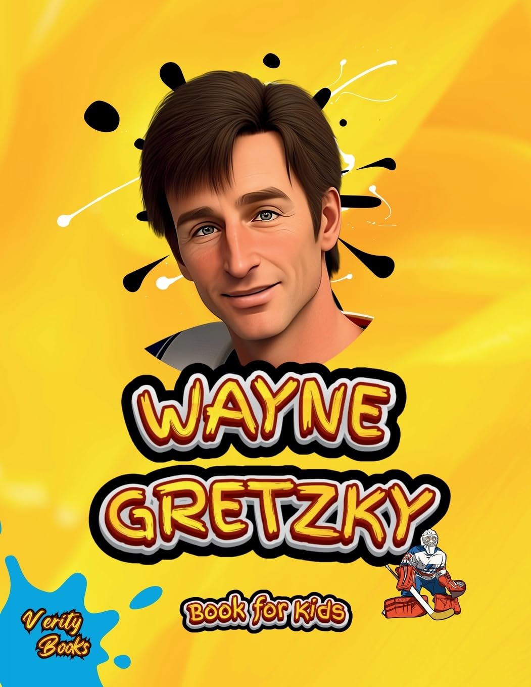 Amazon.com: Wayne Gretzky Book for Kids: The biography of the greatest ...