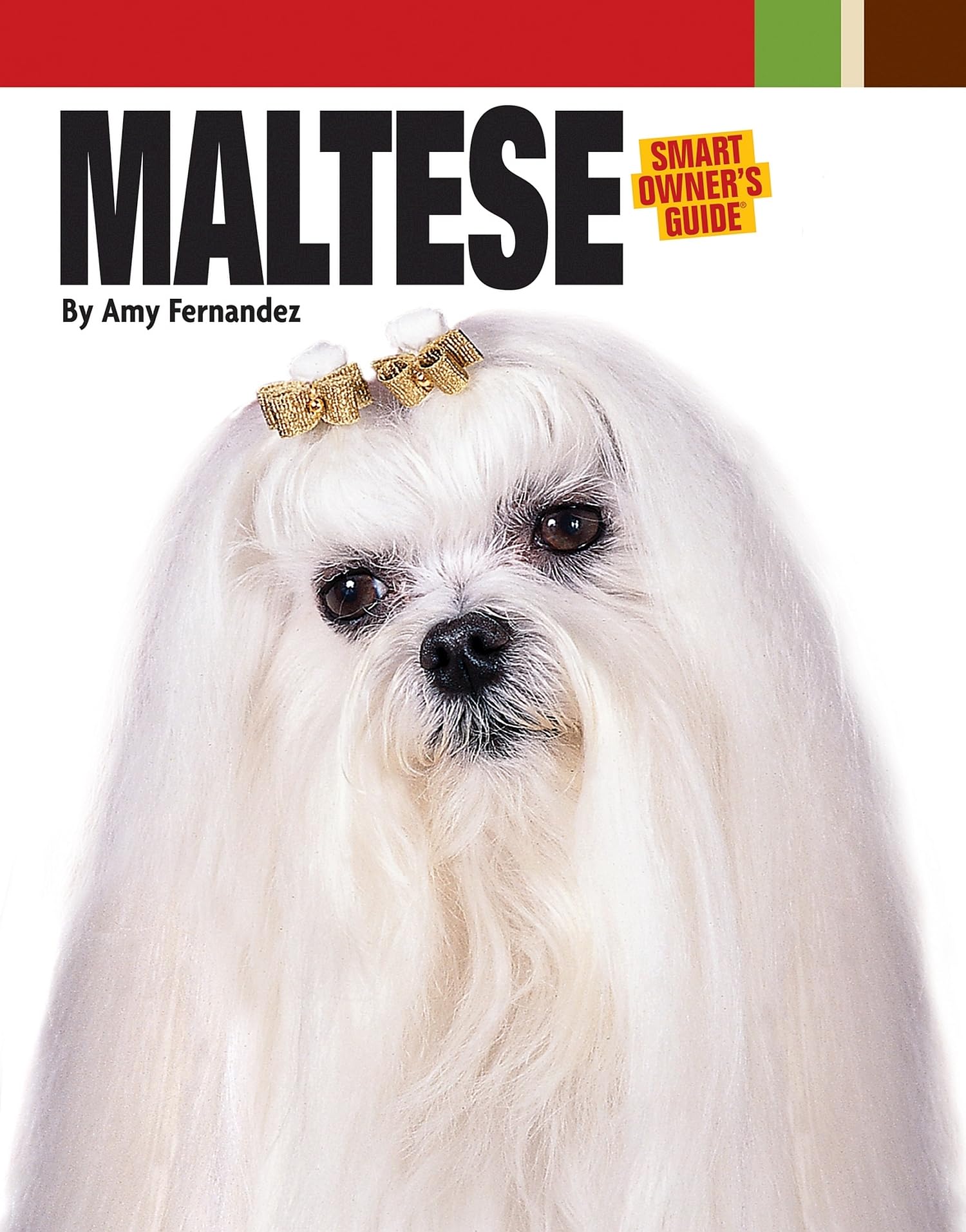 Maltese (Smart Owner's Guide): Dog Fancy Magazine: 9781593787899 ...