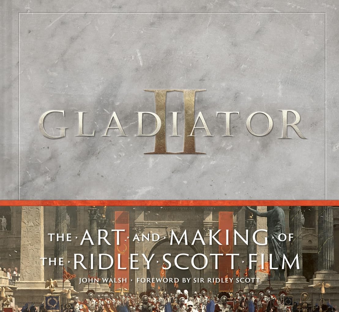 Amazon | Gladiator II: The Art and Making of the Ridley Scott Film ...