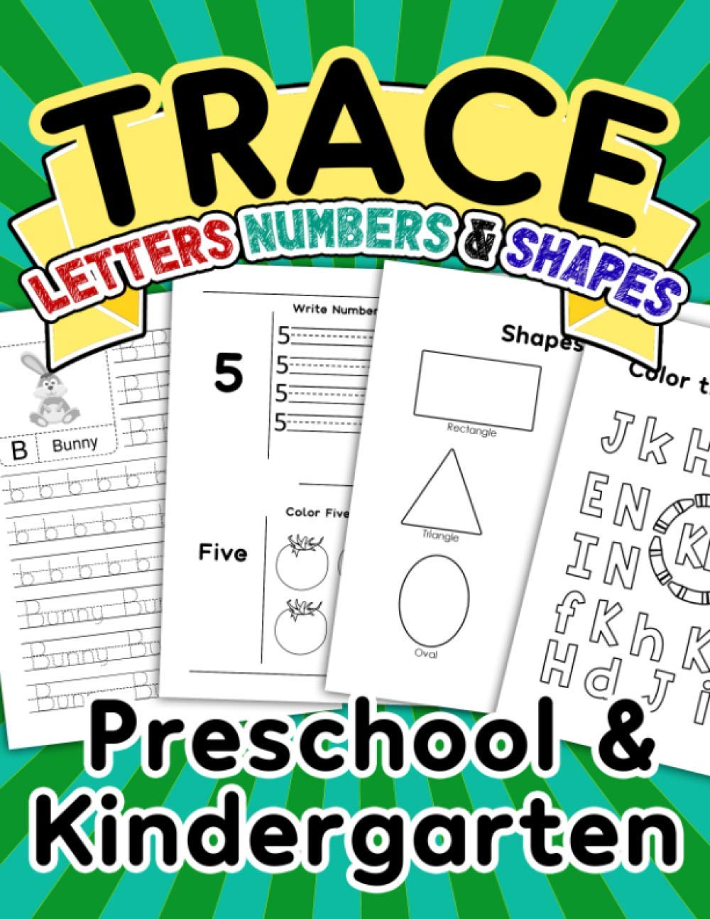 Trace Letters Numbers & Shapes Preschool & Kindergarten: Alphabet ...