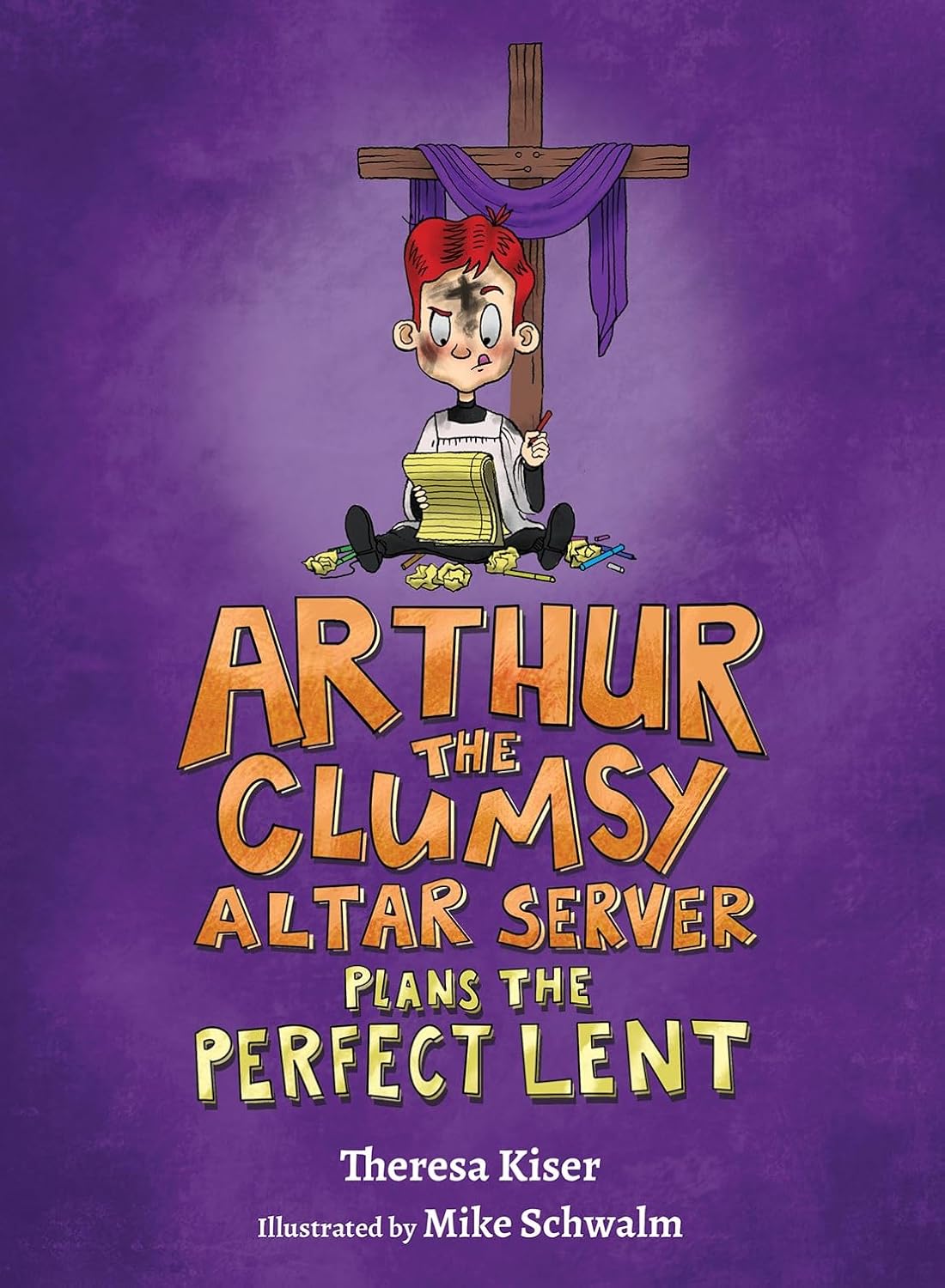Amazon.com: Arthur the Clumsy Altar Server Plans the Perfect Lent ...