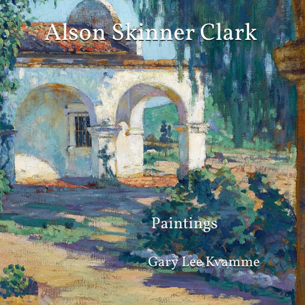Alson Skinner Clark: Paintings (Artworks Only Series): Kvamme, Gary Lee ...