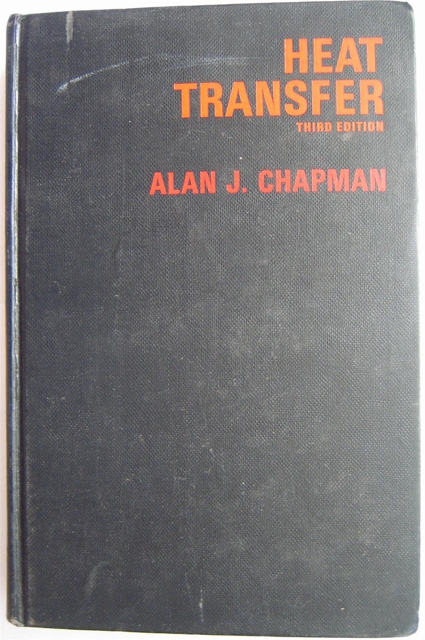 Heat transfer: Chapman, Alan J.: 9780023214509: Amazon.com: Books
