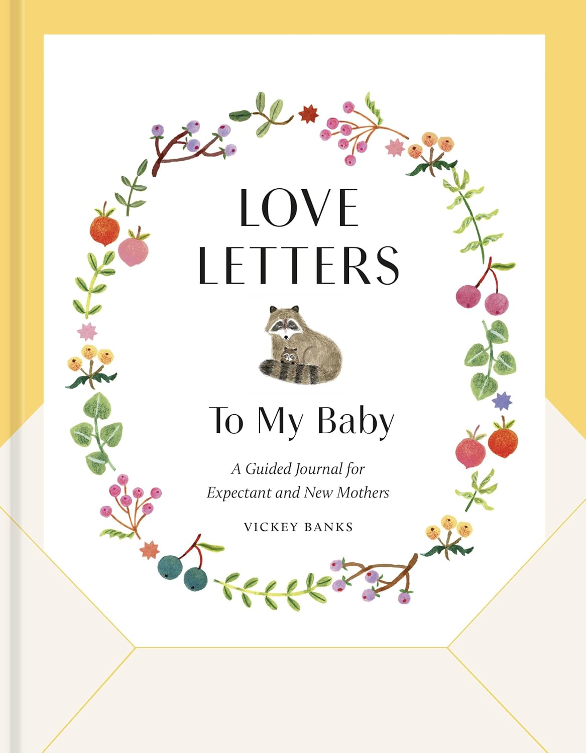 Love Letters to My Baby, Revised and Updated Edition: A Guided Journal ...