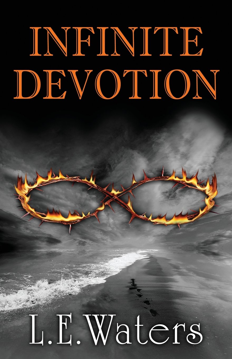 Infinite Devotion: Second Book of the Infinite Series: Waters, L. E ...