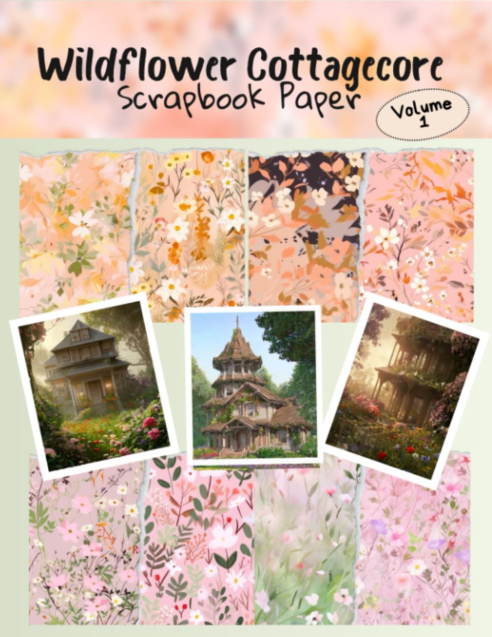 Wildflower Cottagecore Scrapbook Paper Volume 1: Double Sided Paper For ...