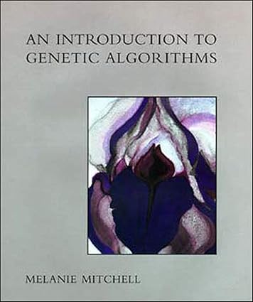 An Introduction to Genetic Algorithms (Complex Adaptive Systems ...