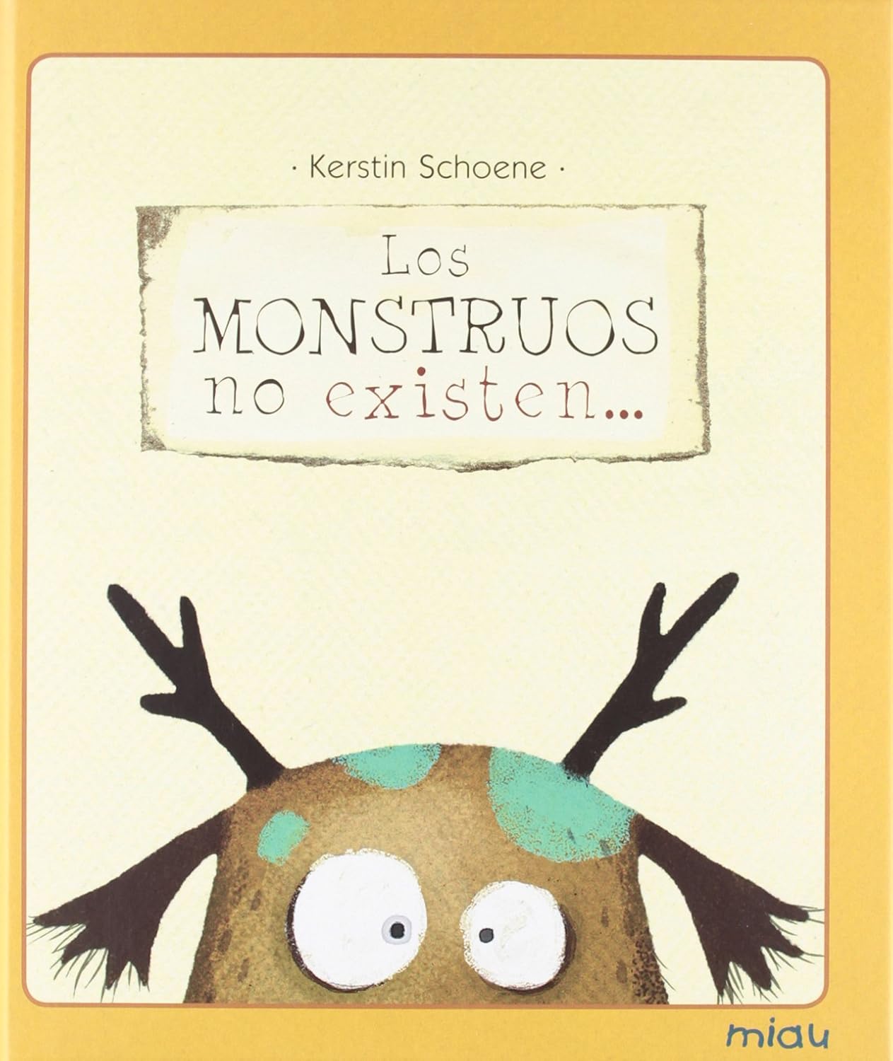 Los monstruos no existen / Monsters do not exist (Miau): Amazon.co.uk ...