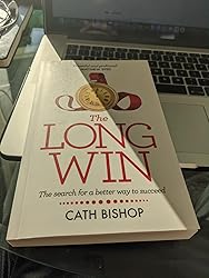 The Long Win: The search for a better way to succeed: Amazon.co.uk ...