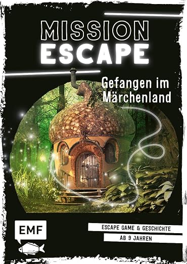 Mission Escape – Gefangen im Märchenland: Escape Game und Geschichte ab ...