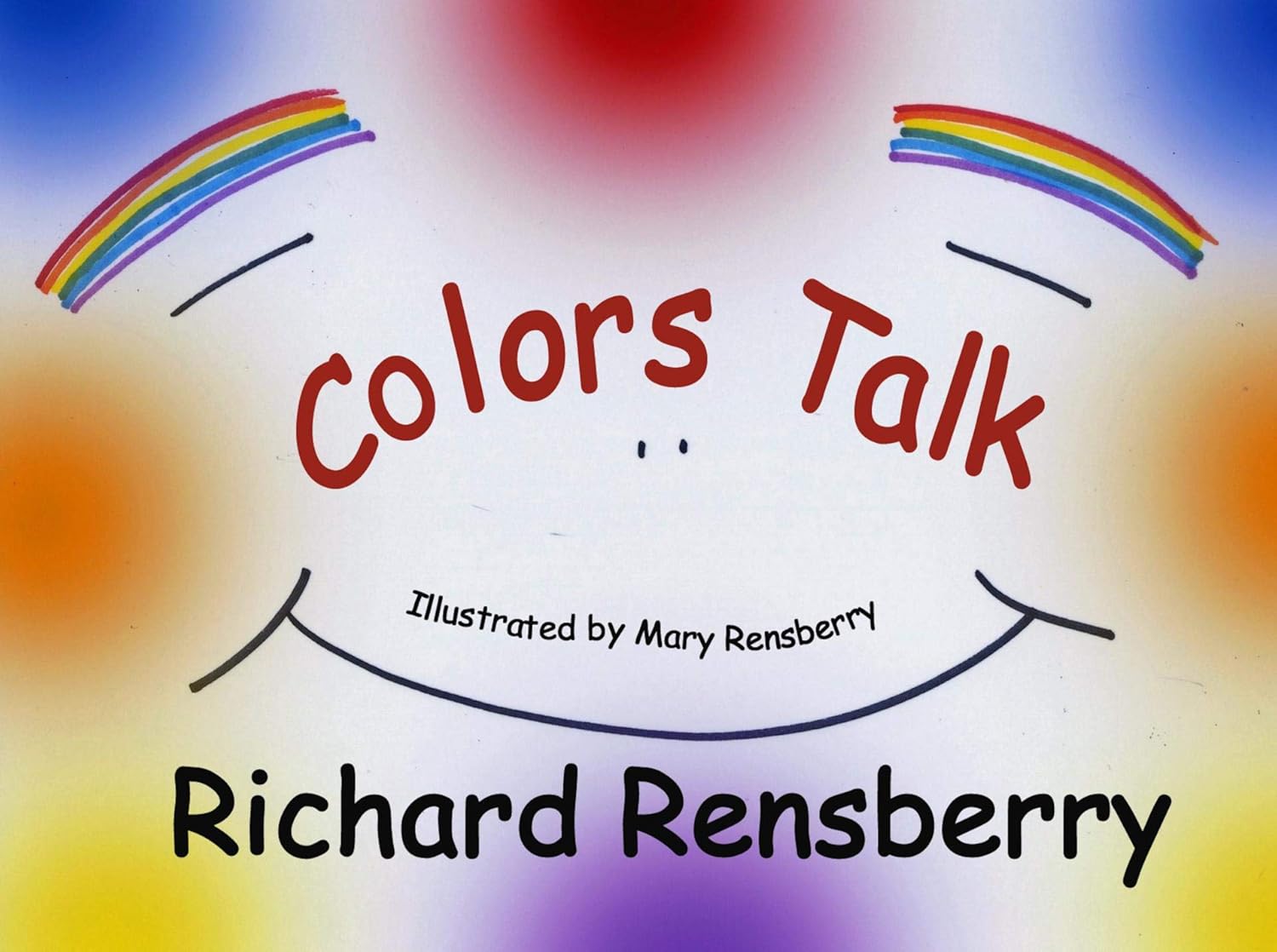 Colors Talk (QuickTurtle Books® Presents Rhyme for Young Readers Series ...