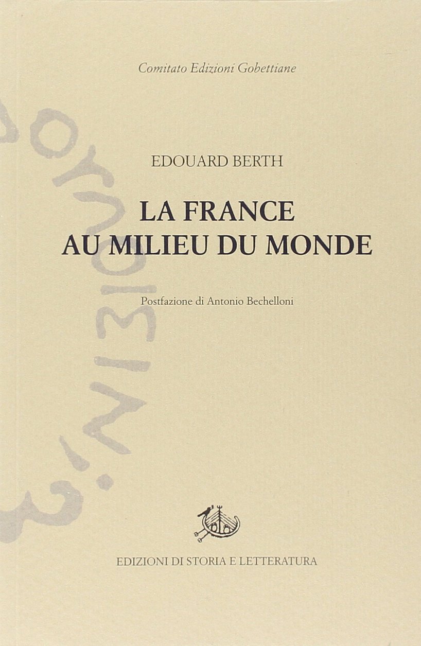 Amazon.fr - La France au milieu du monde - Berth, Édouard - Livres