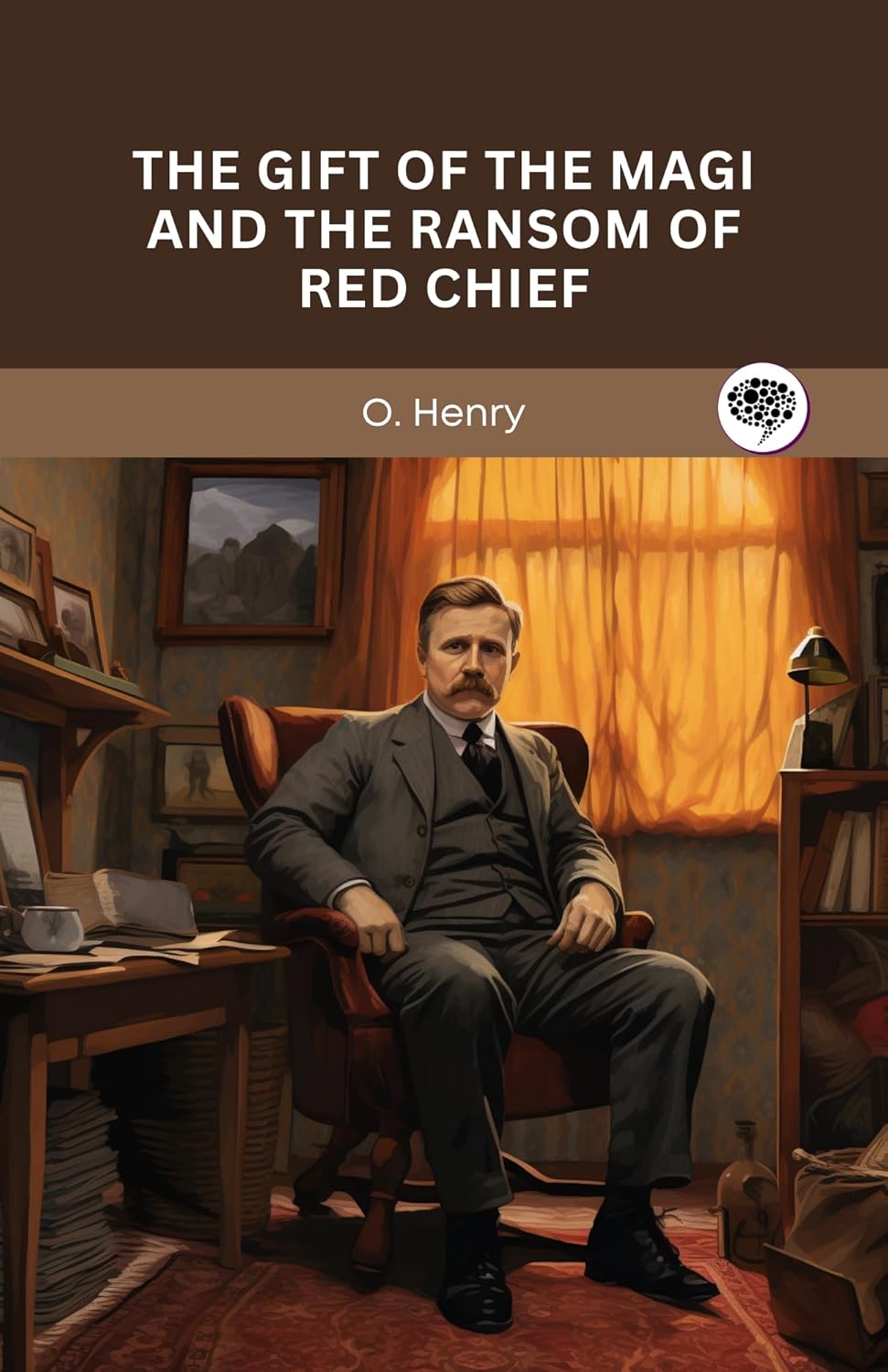 The Gift of the Magi and The Ransom of Red Chief - Kindle edition by O ...