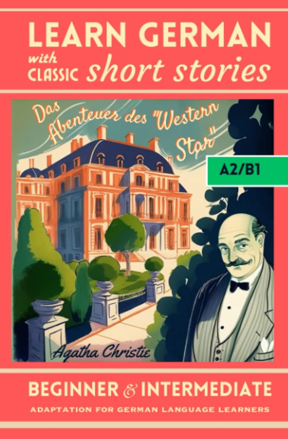 Learn German with Classic Short Stories: Das Abenteuer Des "Western ...