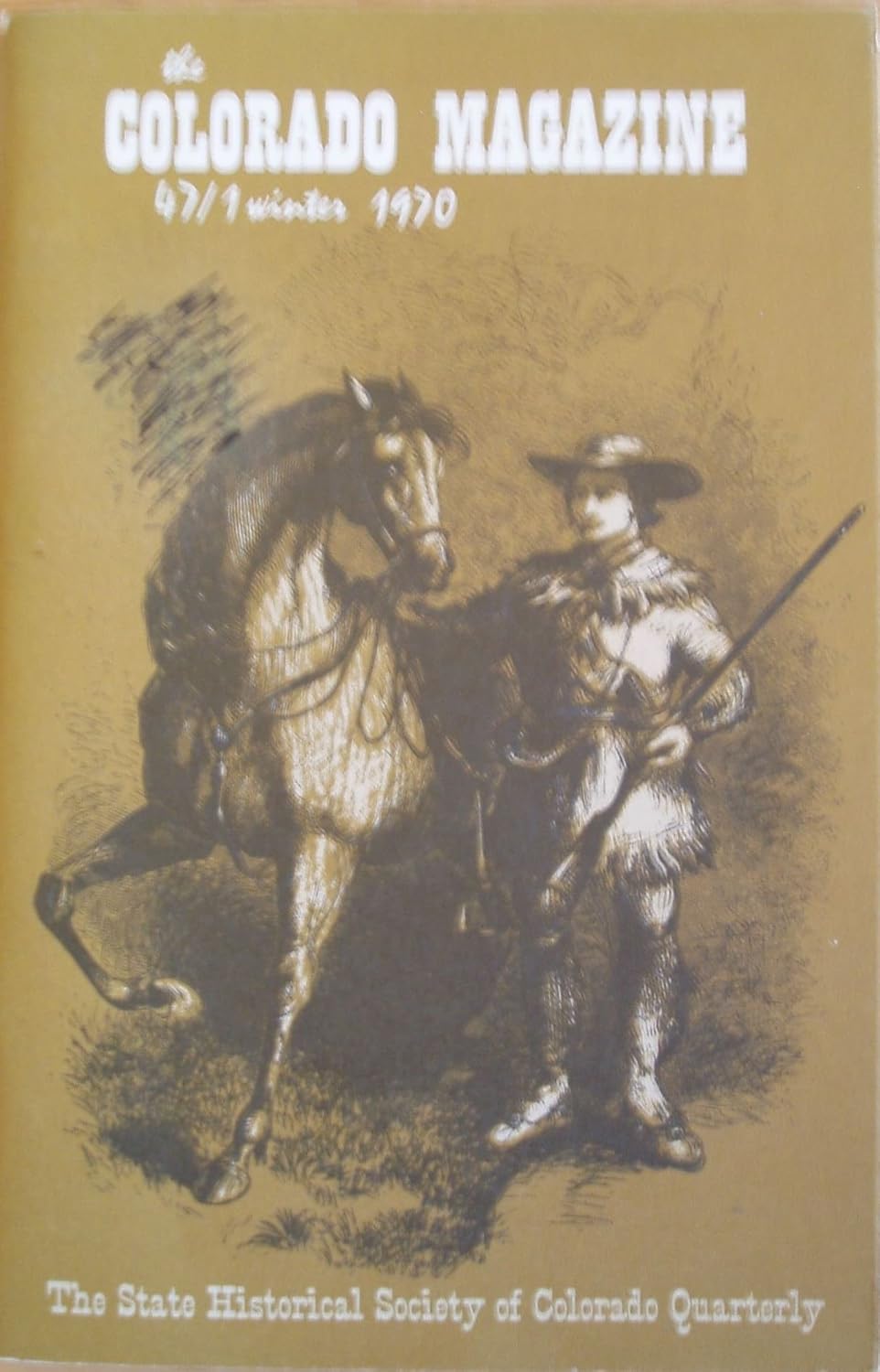 The Colorado Magazine: Winter 1970 (Volume 47 #1): Maxine Benson ...