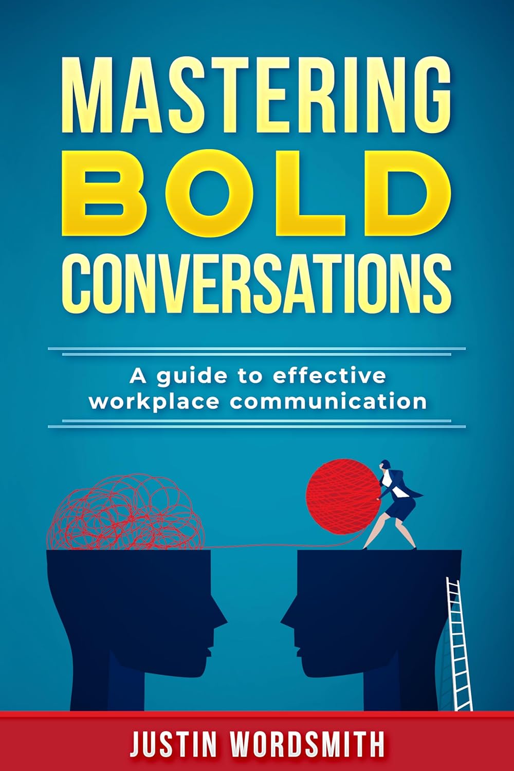 Mastering Bold Conversations: A Guide to Effective Workplace ...