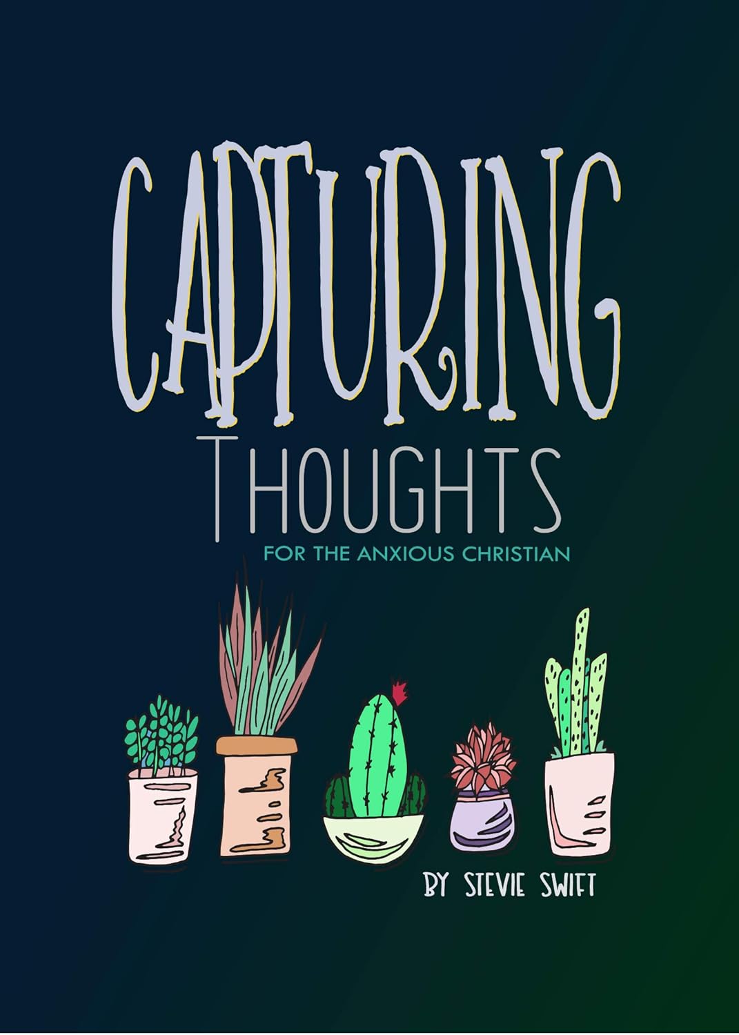 Capturing Thoughts: Stevie Swift: 9781646333035: Amazon.com: Books