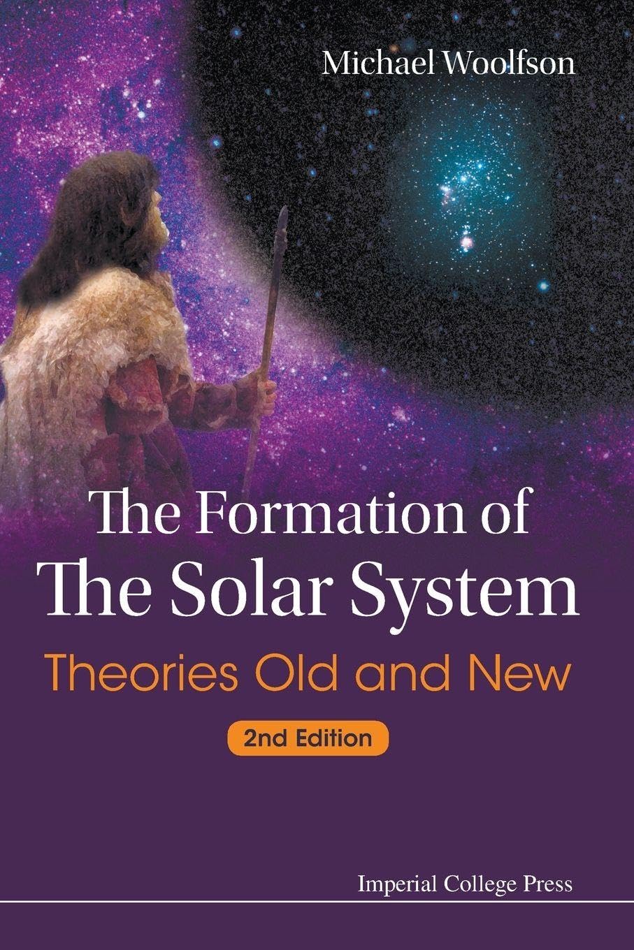 Formation Of The Solar System, The: Theories Old And New (2Nd Edition ...