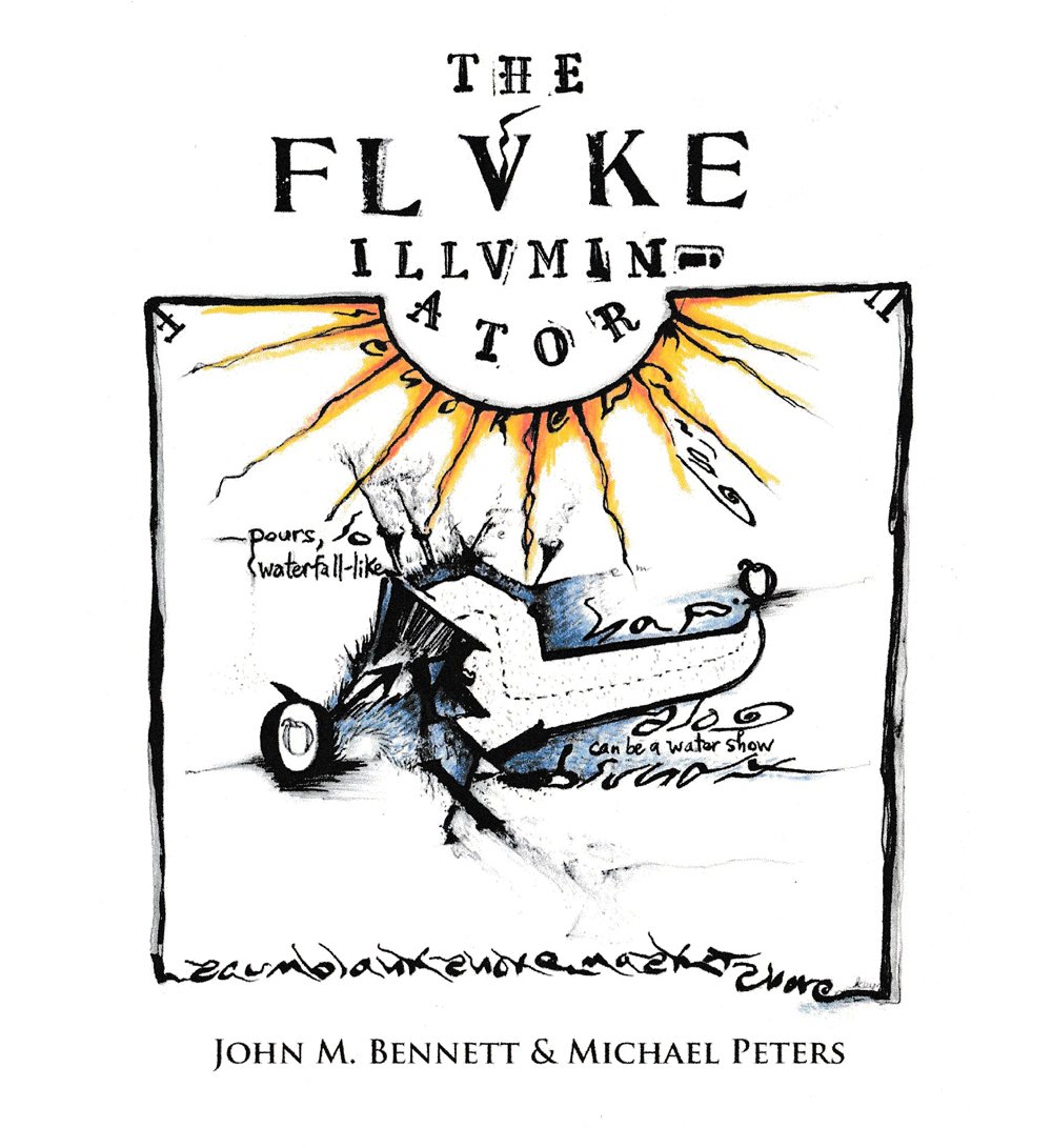 The Fluke Illuminator: Bennett, John M., Peters, Michael: 9781938521249 ...