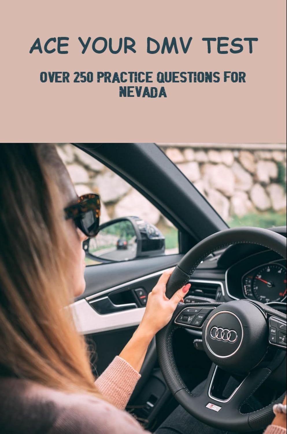 Ace Your DMV Test: Over 250 Practice Questions For Nevada, Peevey ...