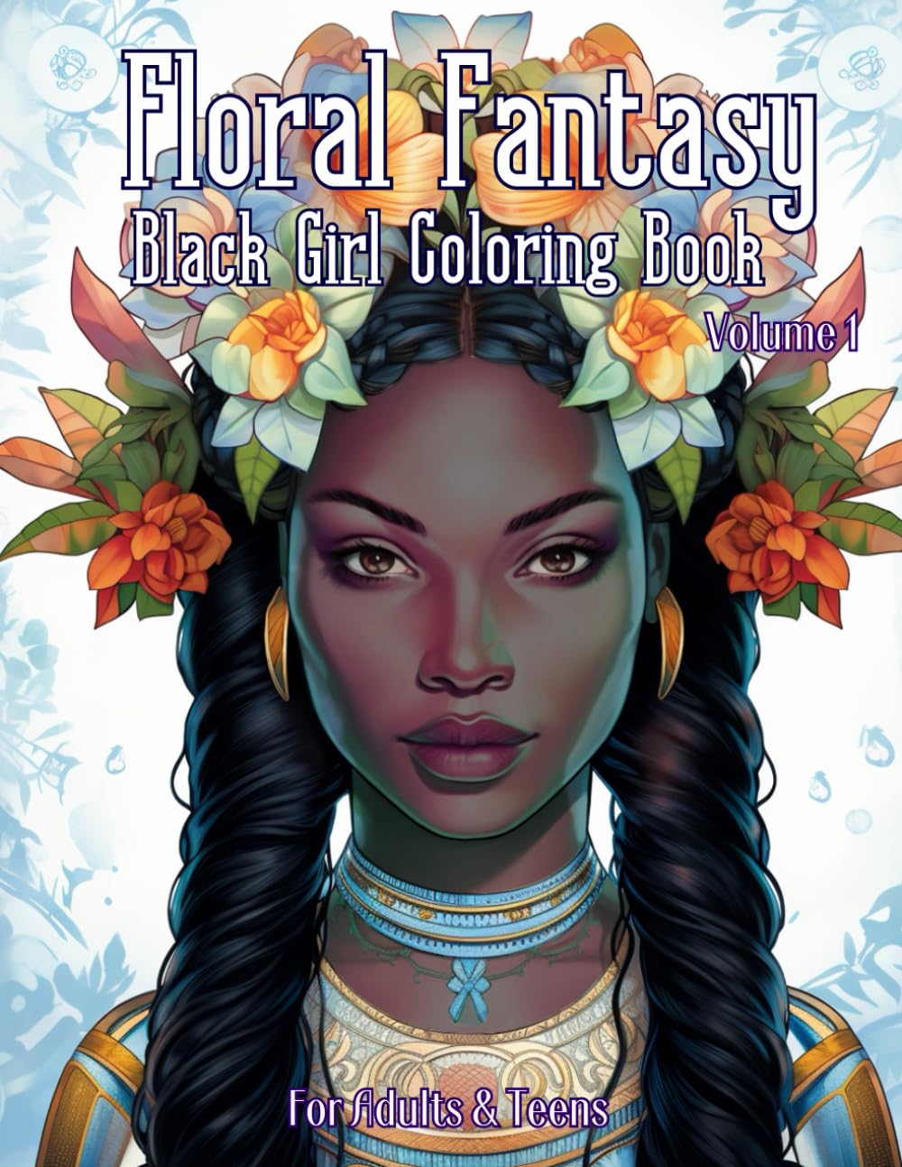 Amazon.com: Floral Fantasy Black Girl Coloring Book: For Teens & Adults ...