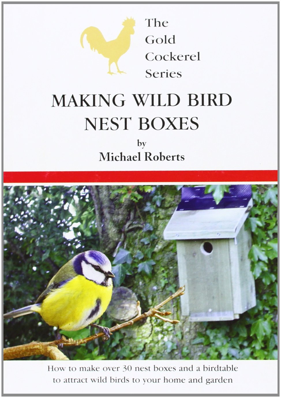 Making Wild Bird Nest Boxes: ROBERTS, MICHAEL: 9780947870638: Books ...