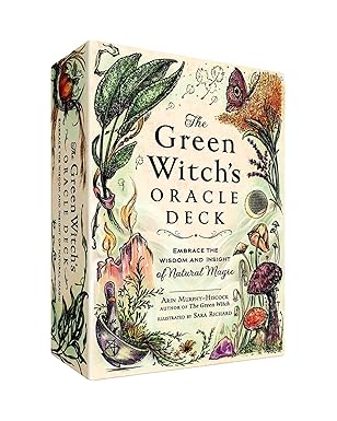 The Green Witch's Oracle Deck: Embrace the Wisdom and Insight of ...