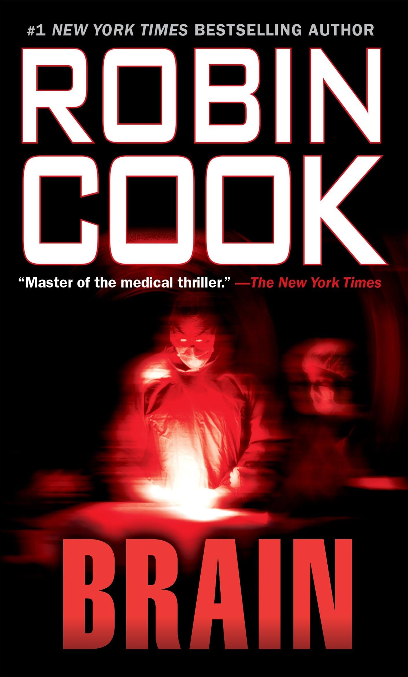 Amazon.com: Brain (A Medical Thriller): 9780451157973: Cook, Robin: Books