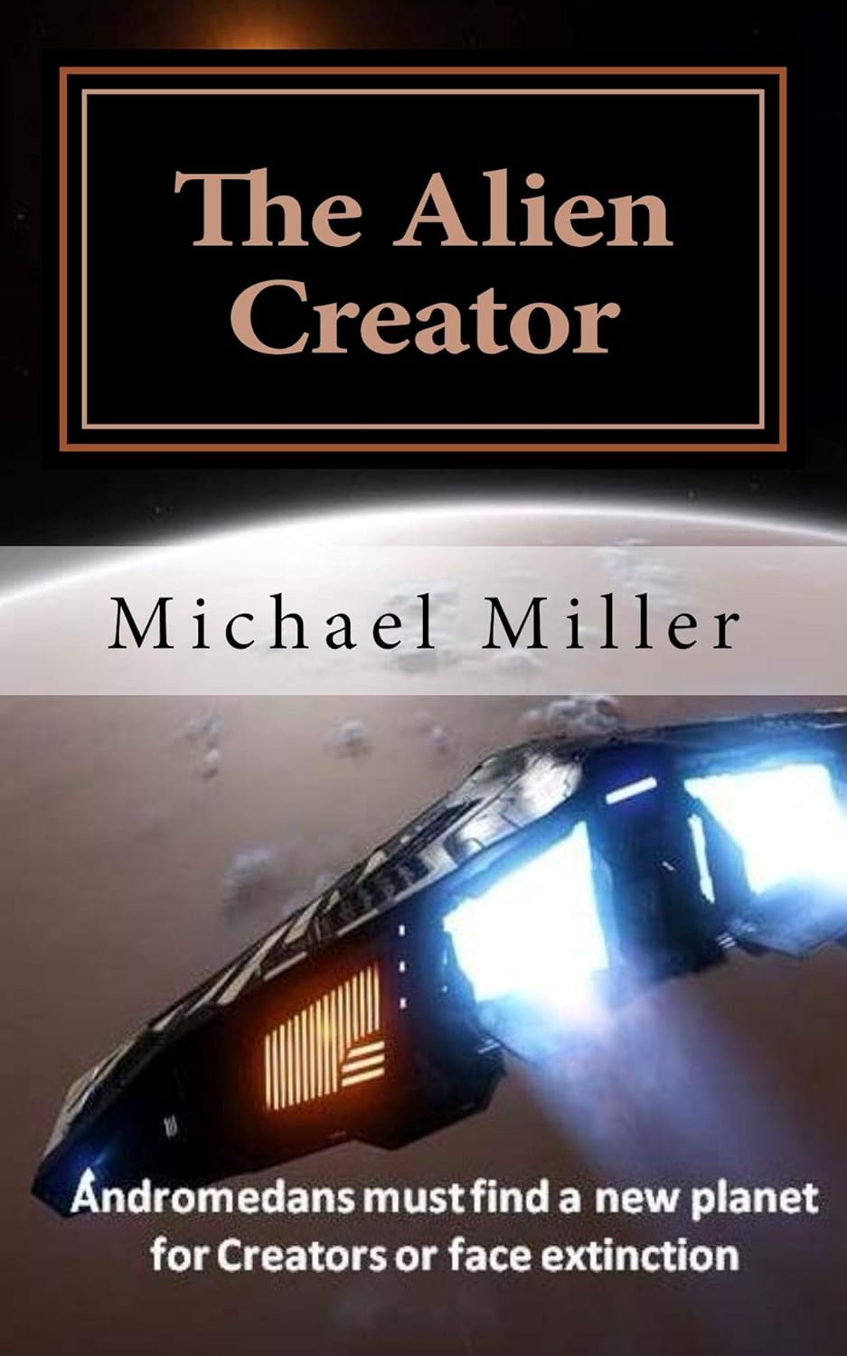 Amazon.com: The Alien Creator eBook : Miller, Michael: Kindle Store