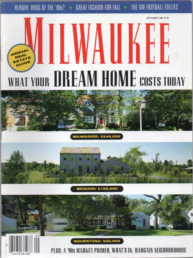Milwaukee Magazine, vol. 15, no. 9 (September 1990) (What Your Dream ...
