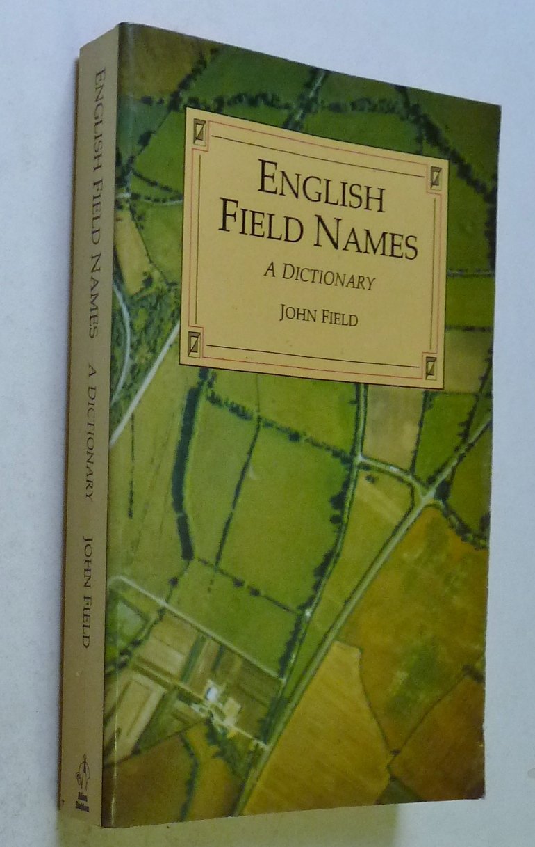 English Field Names A Dictionary Field John 9780862995911 Amazon english-field-names-a-dictionary-field-john-9780862995911-amazon