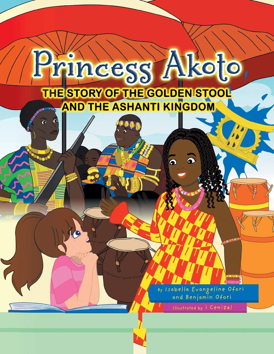 Princess Akoto: The Story of the Golden Stool and the Ashanti Kingdom ...