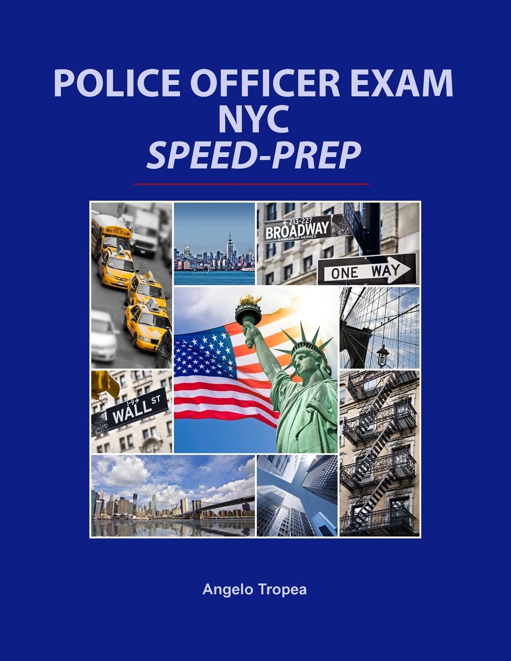 Police Officer Exam NYC Speed-Prep: Tropea, Angelo: 9781514724125 ...