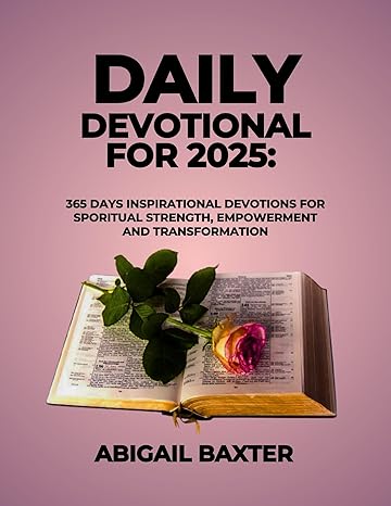 Daily Devotional For 2025: 365 Days Inspirational Devotions For ...