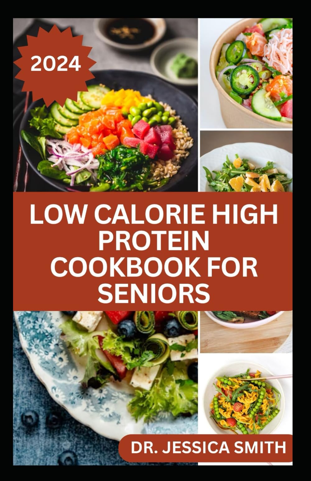 Amazon.com: LOW CALORIE HIGH PROTEIN COOKBOOK FOR SENIORS: A Complete ...