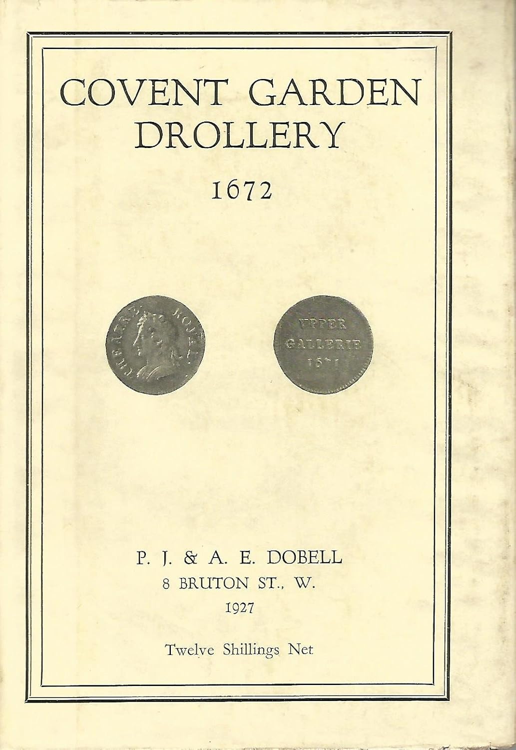 Covent Garden Drollery : A Miscellany of 1672: Thorn-Drury, G. (edit ...